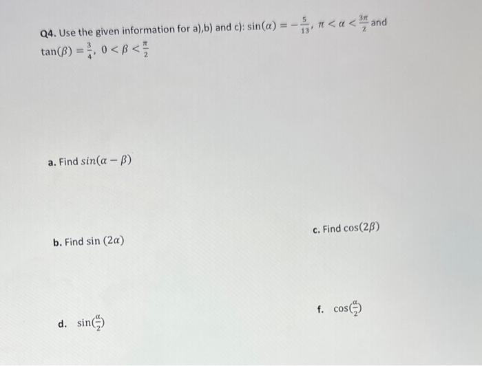 Solved Q4. Use the given information for a), b) and c): | Chegg.com
