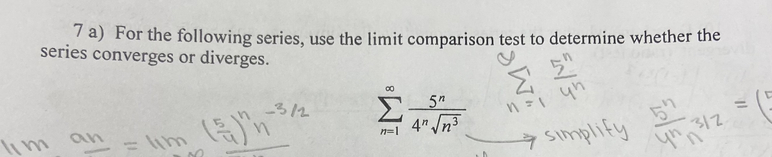Solved 7 ﻿a) ﻿For the following series, use the limit | Chegg.com