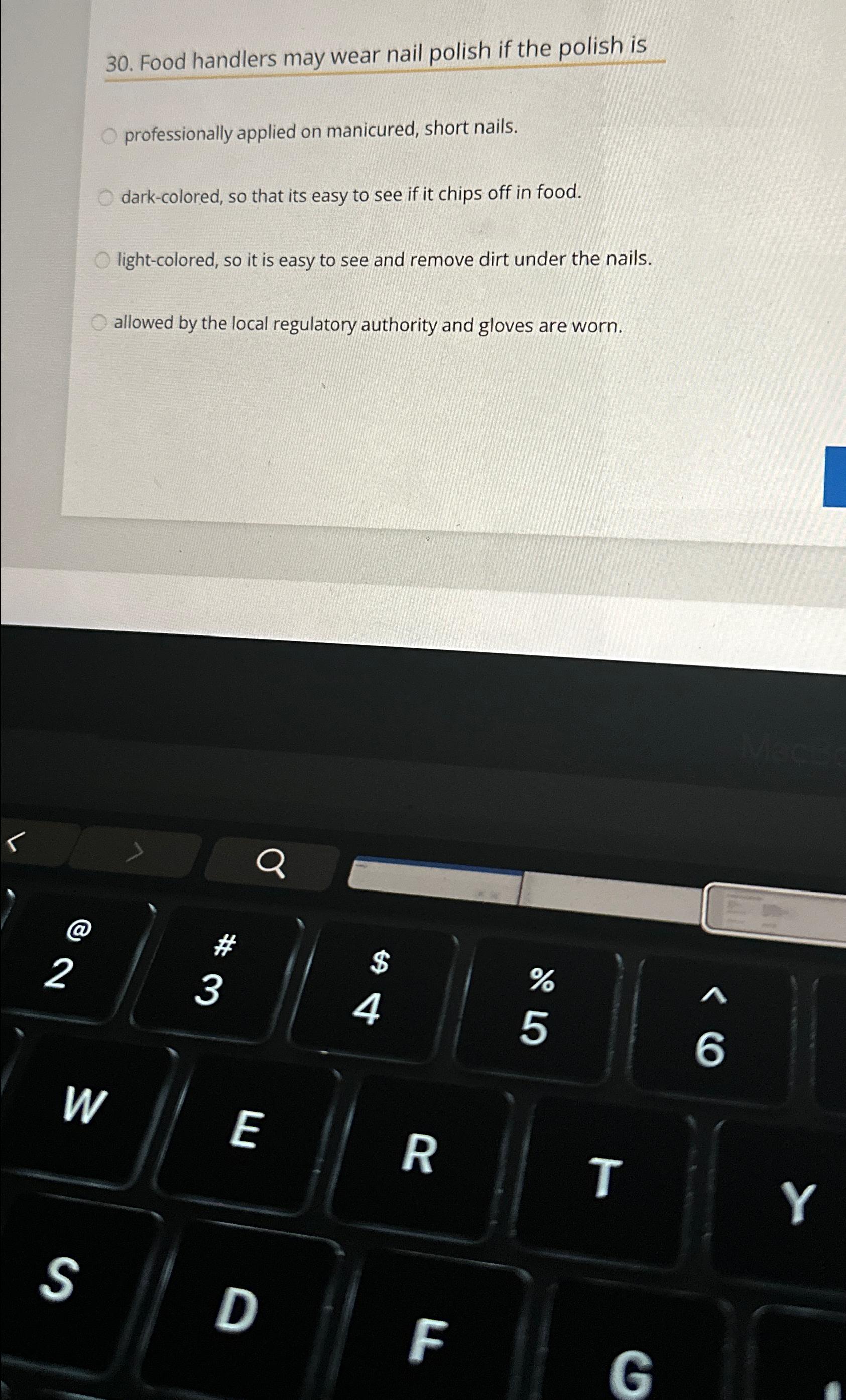 Solved Food handlers may wear nail polish if the polish | Chegg.com