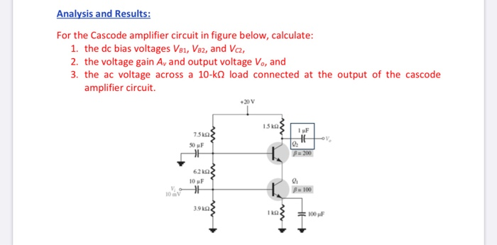 Solved Analysis and Results: For the Cascode amplifier | Chegg.com
