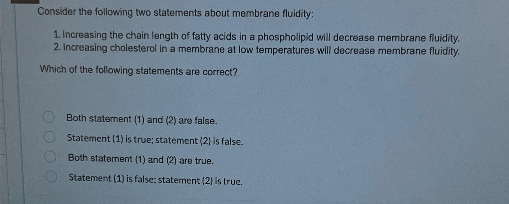 Solved Consider the following two statements about membrane | Chegg.com