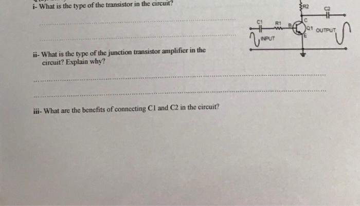 Solved i- What is the type of the transistor in the circuit? | Chegg.com