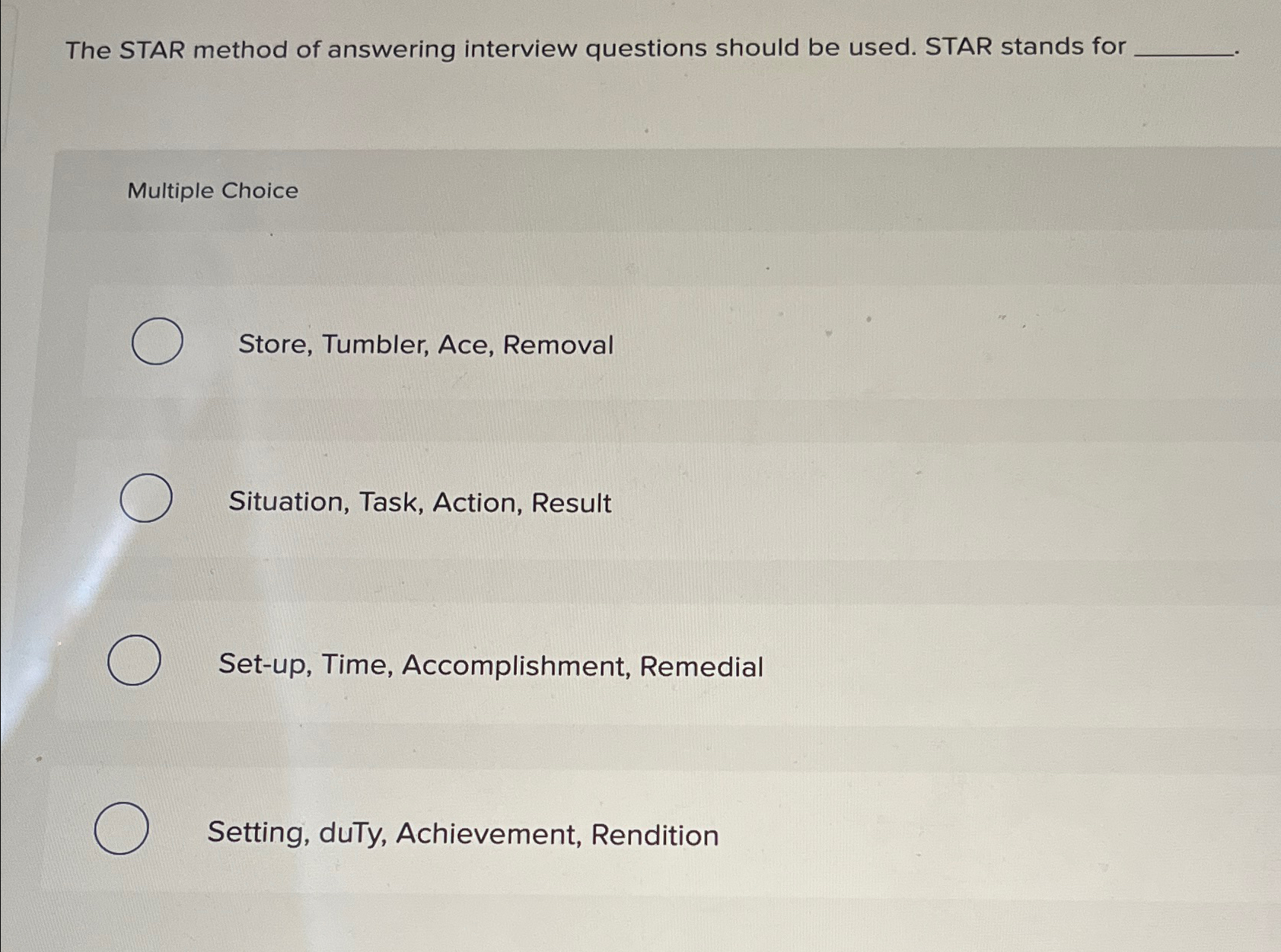 Solved The STAR method of answering interview questions | Chegg.com