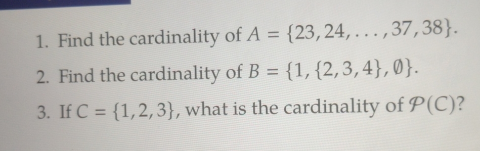 Solved Find the cardinality of A={23,24,dots,37,38}.Find the | Chegg.com
