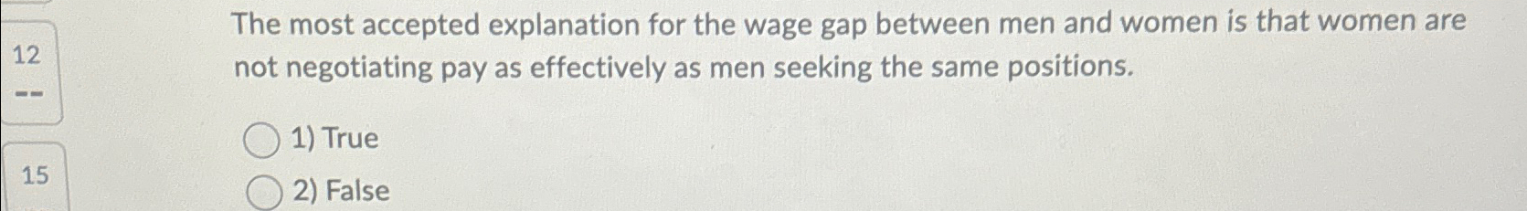 Solved The most accepted explanation for the wage gap | Chegg.com