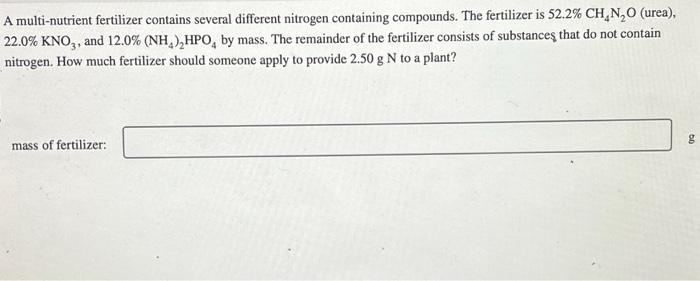 Solved A multi-nutrient fertilizer contains several | Chegg.com