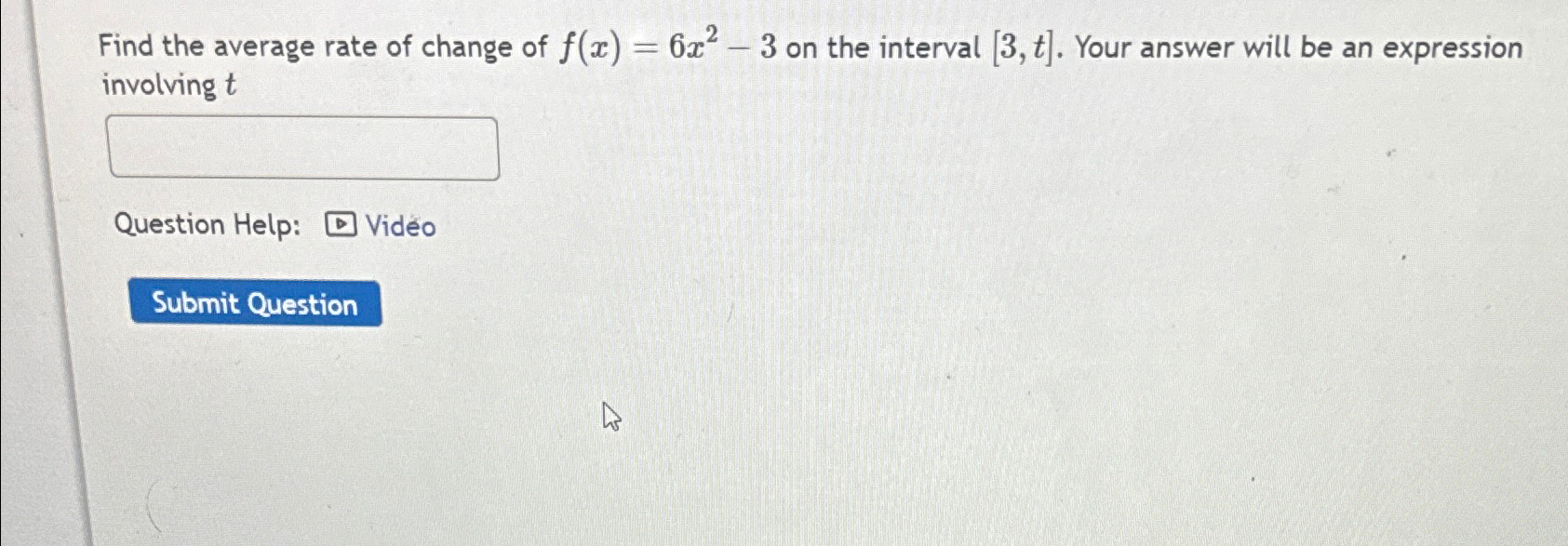 Find the average rate of change of f(x)=6x2-3 ﻿on the | Chegg.com