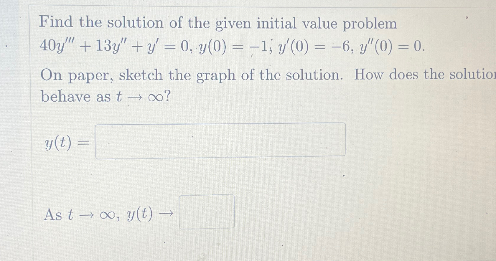 Solved Find the solution of the given initial value | Chegg.com