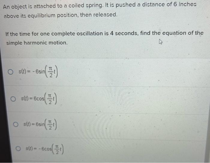 Solved An object is attached to a coiled spring. It is | Chegg.com