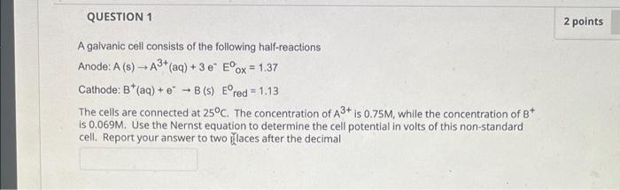 Solved A galvanic cell consists of the following | Chegg.com