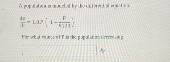 Solved A population is modeled by the differential equation. | Chegg.com