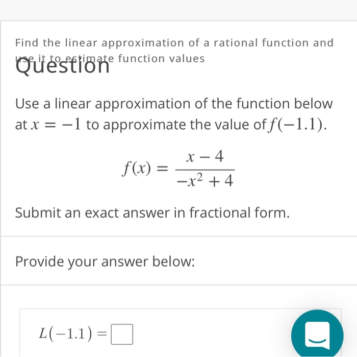 Solved Find the linear approximation of a rational function | Chegg.com