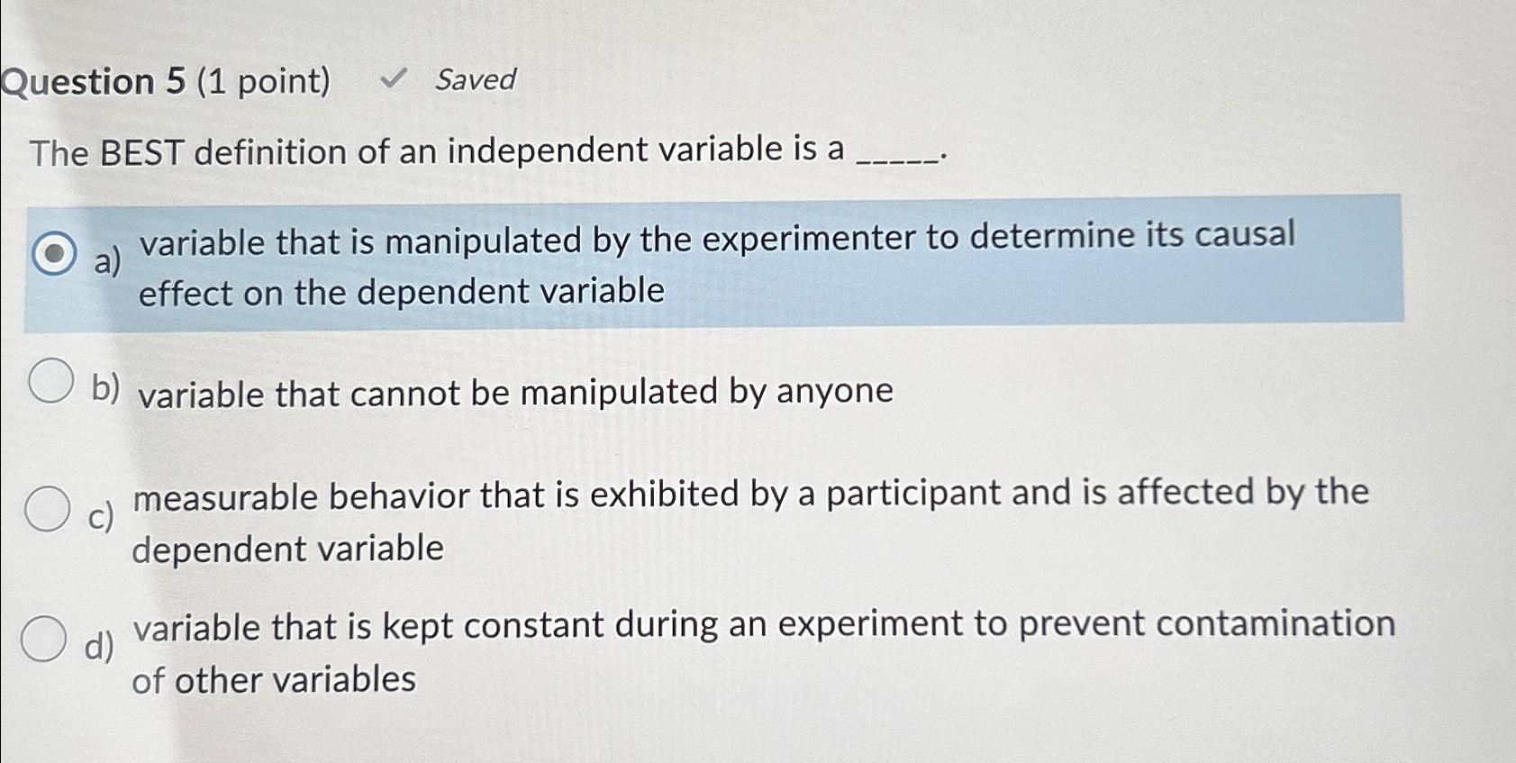 Solved Question 5 (1 ﻿point) ﻿SavedThe BEST definition of | Chegg.com