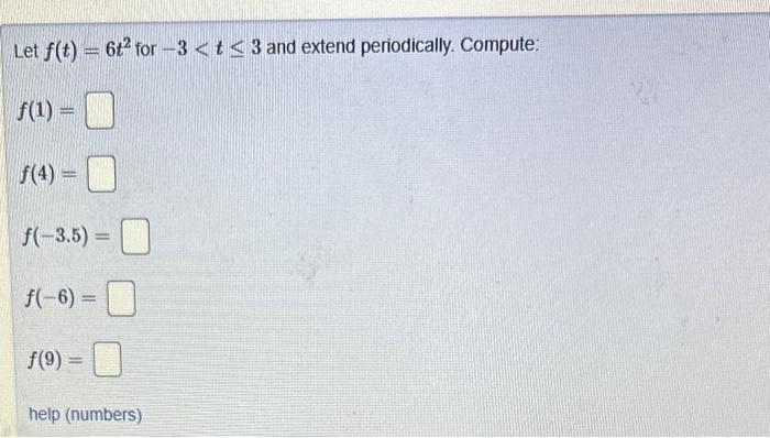 Solved Let f(t)=6t2 for −3 | Chegg.com