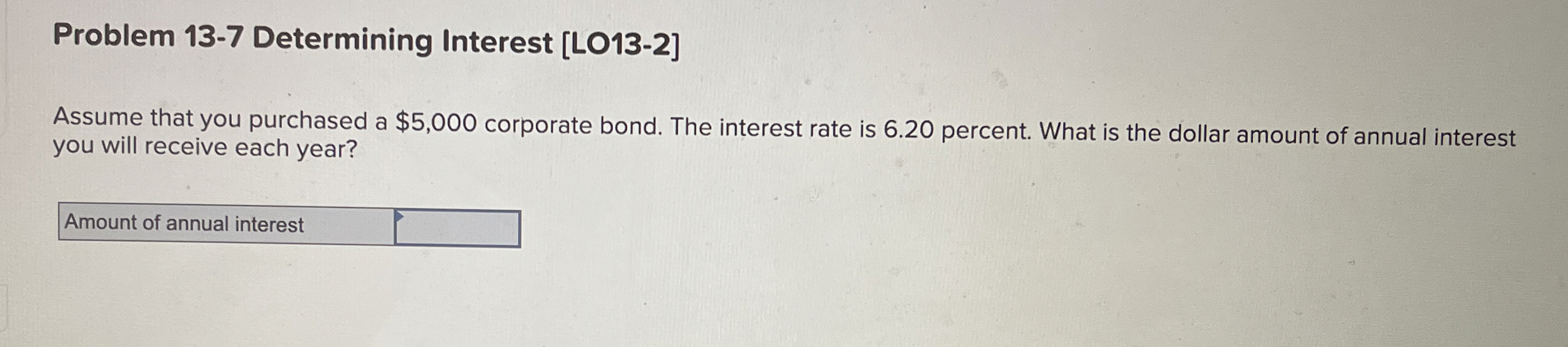 Problem 13-7 ﻿Determining Interest [LO13-2]Assume | Chegg.com
