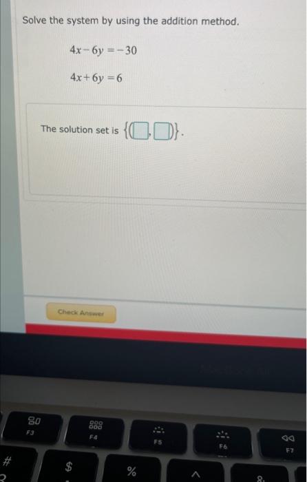 Solved Solve the system by using the addition method. | Chegg.com