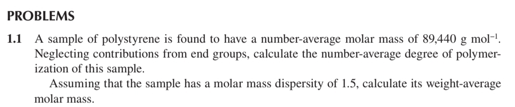 Solved PROBLEMS1.1 ﻿A sample of polystyrene is found to have | Chegg.com