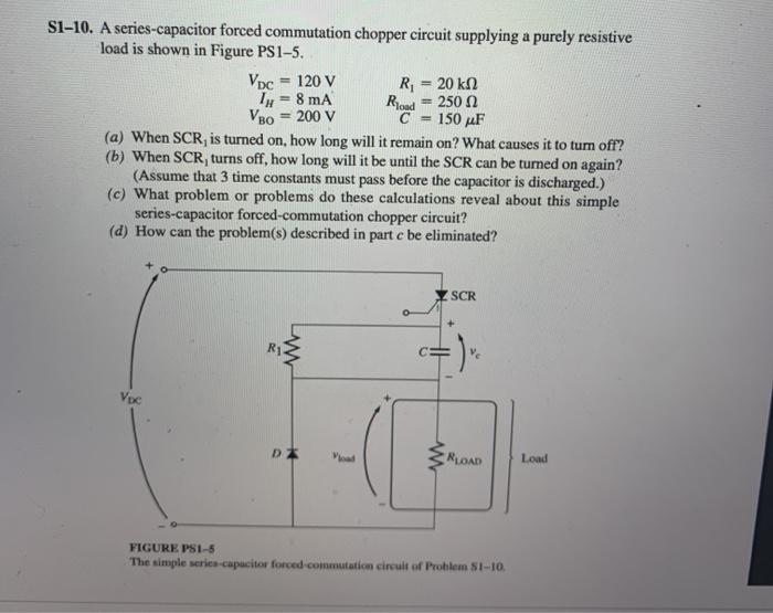 Solved S1-10. A series-capacitor forced commutation chopper | Chegg.com