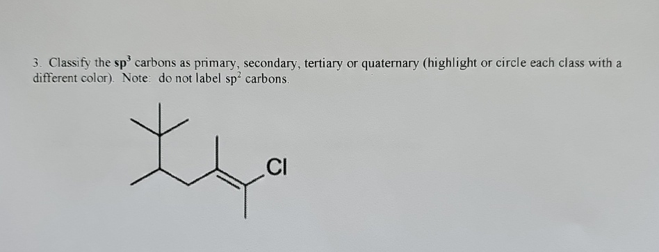 Solved Classify the sp3 ﻿carbons as primary, secondary, | Chegg.com