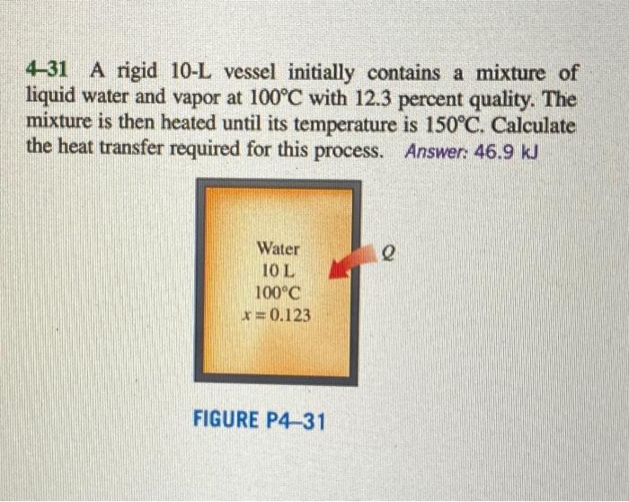 Solved 4-31 A rigid 10-L vessel initially contains a mixture | Chegg.com