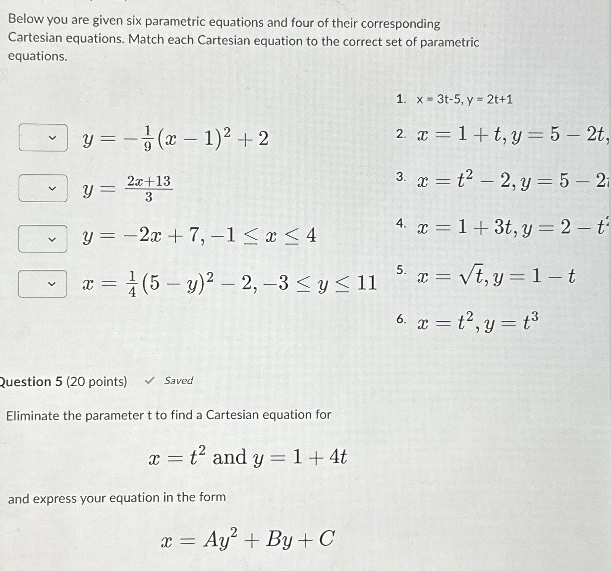 Solved Below you are given six parametric equations and four | Chegg.com