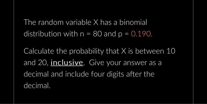 Solved The random variable X has a binomial distribution | Chegg.com