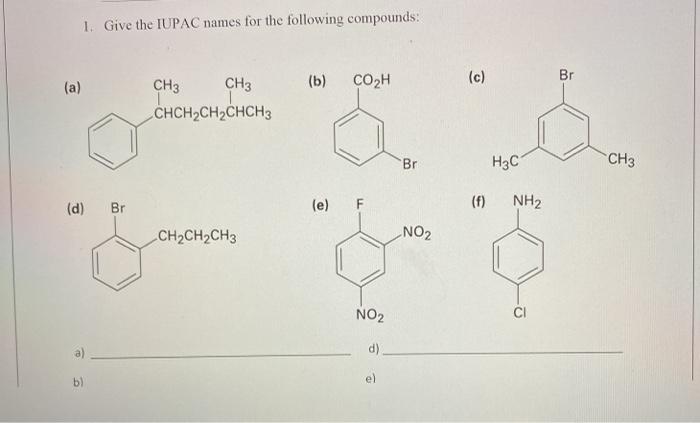 Solved 1. Give the IUPAC names for the following compounds: | Chegg.com