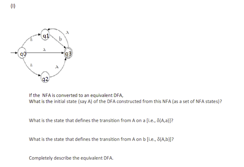 Solved (I)If the NFA is converted to an equivalent DFA,What | Chegg.com