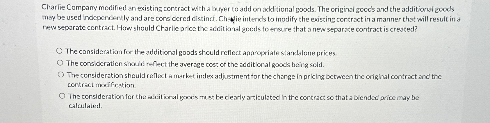 Solved Charlie Company modified an existing contract with a | Chegg.com