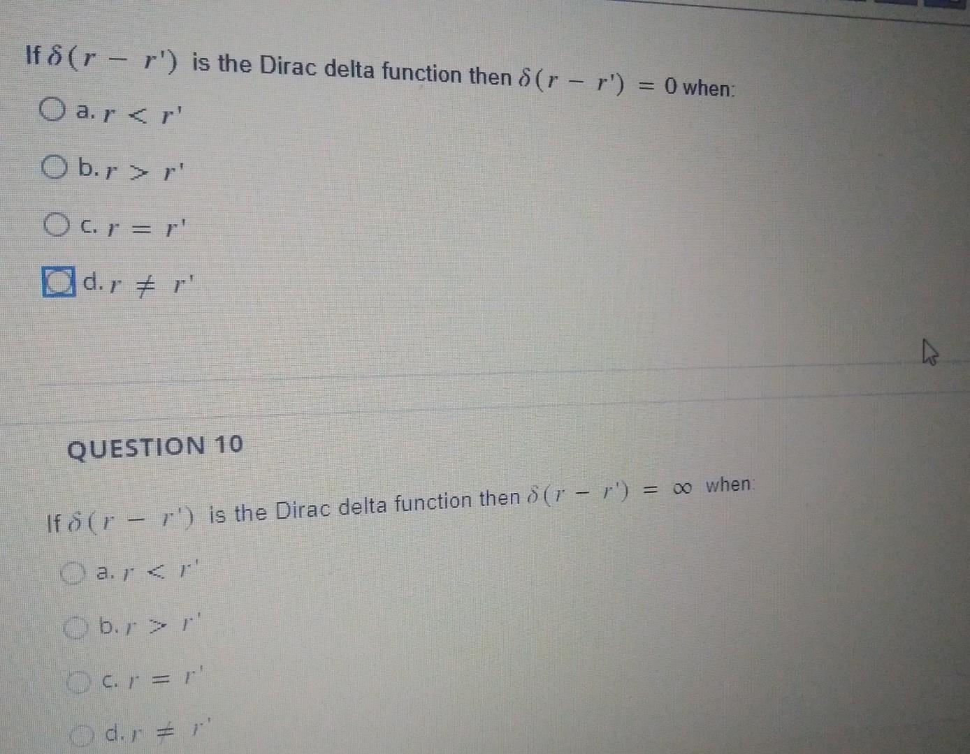 Solved If δ(r−r′) is the Dirac delta function then δ(r−r′)=0 | Chegg.com
