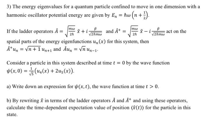 Solved 3) The energy eigenvalues for a quantum particle | Chegg.com