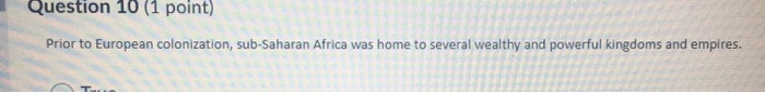 Question 10 (1 point) Prior to European colonization, | Chegg.com