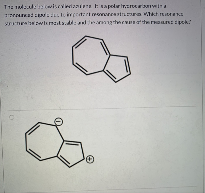 Solved The molecule below is called azulene. It is a polar | Chegg.com