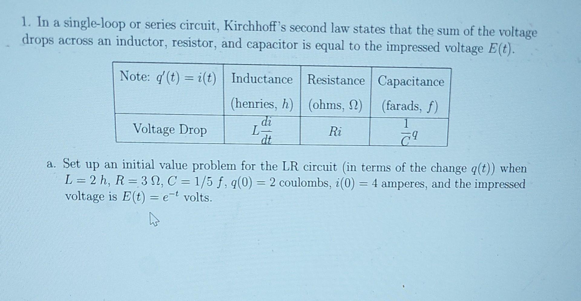Solved 1. In a single-loop or series circuit, Kirchhoff's | Chegg.com