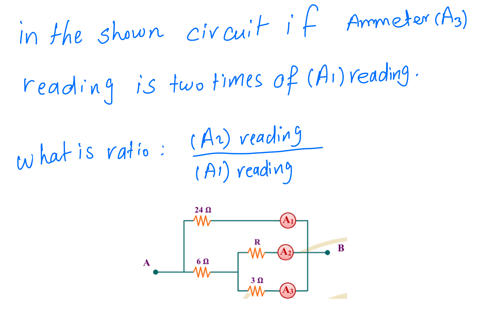 Solved in the shown circuit if Ammeter (A3) ﻿reading is two | Chegg.com