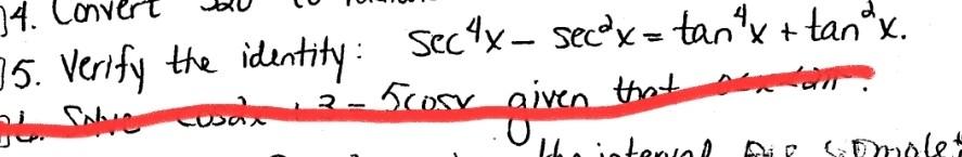 Solved 15. Verify the identity: sec4x−sec2x=tan4x+tan2x. 3. | Chegg.com