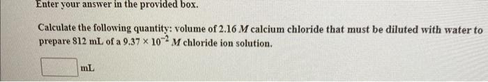 Solved Enter your answer in the provided box. Calculate the | Chegg.com