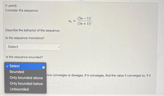 Solved (1 point) Consider the sequence an=(3n+1)!(3n−1)! | Chegg.com