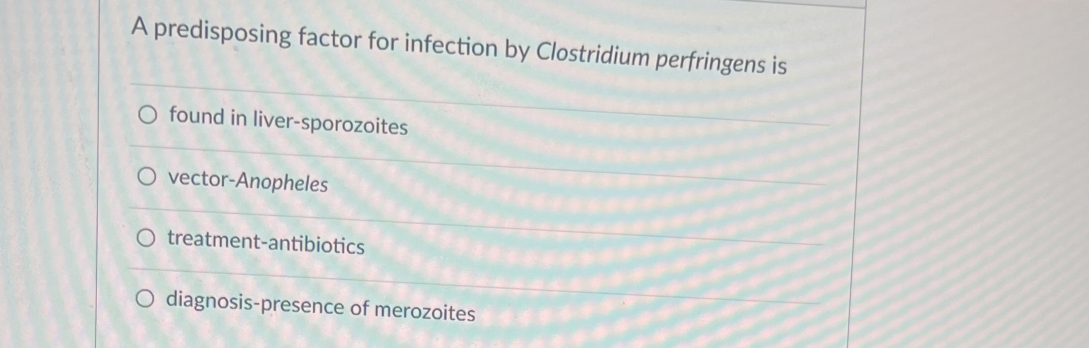 Solved A predisposing factor for infection by Clostridium | Chegg.com