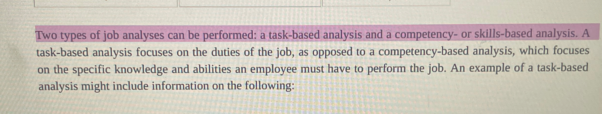 Solved Two types of job analyses can be performed: a | Chegg.com
