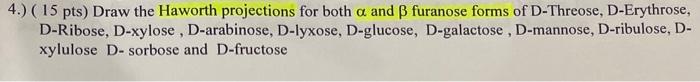 4.) ( 15 pts) Draw the Haworth projections for both α | Chegg.com