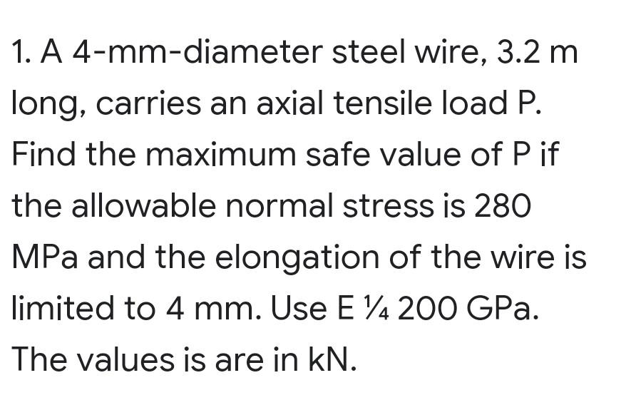 Solved 1. A 4-mm-diameter steel wire, 3.2 m long, carries an | Chegg.com