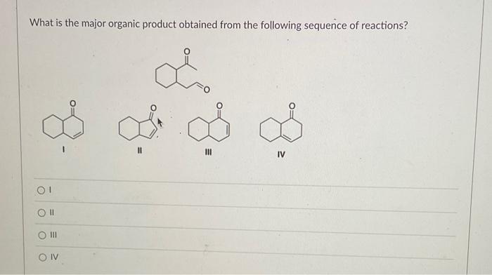 [Solved]: What is the major organic product obtained from t