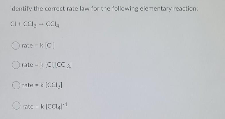 Solved Identify the correct rate law for the following | Chegg.com