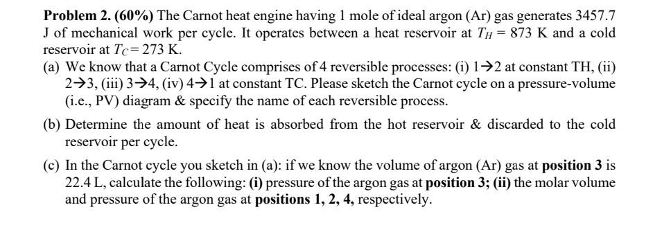 Solved Problem 2. (60\%) The Carnot heat engine having 1 | Chegg.com