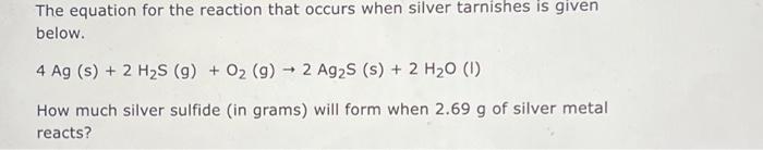 Solved The equation for the reaction that occurs when silver | Chegg.com