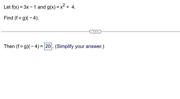 Solved Let f(x)=3x−1 and g(x)=x2+4 Find (f∘g)(−4) Then | Chegg.com