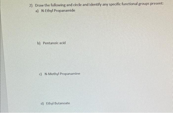 Solved 2) Draw the following and circle and identify any | Chegg.com