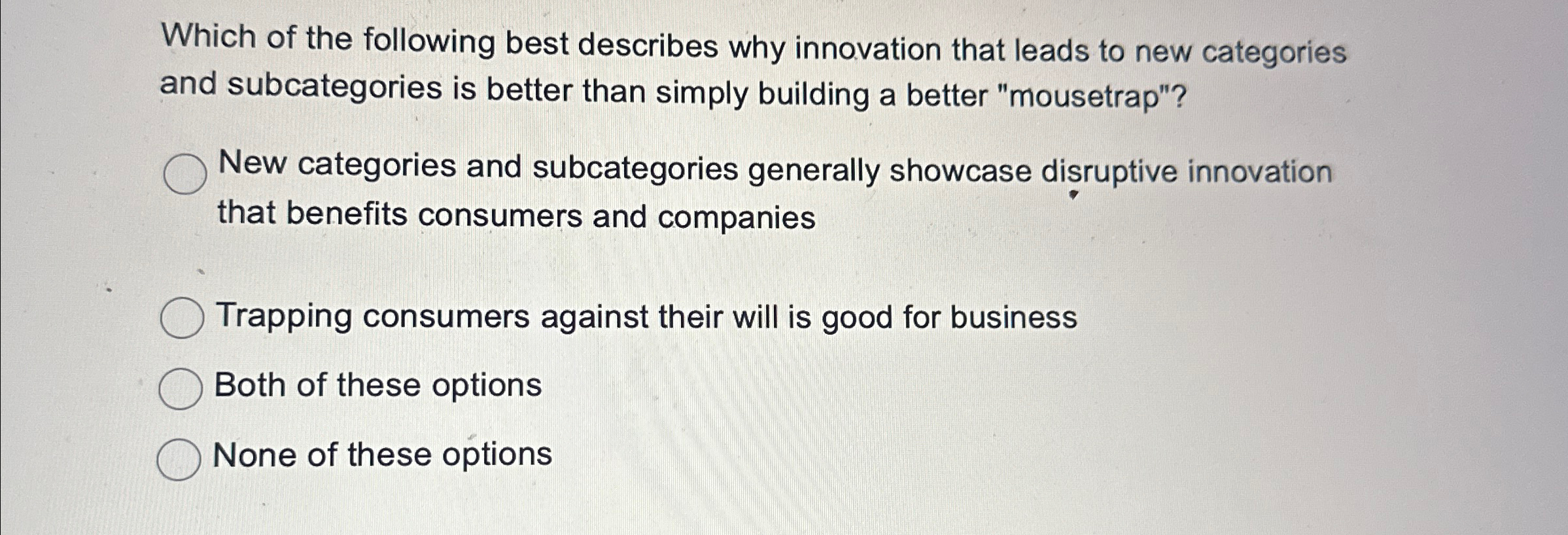 Solved Which of the following best describes why innovation | Chegg.com