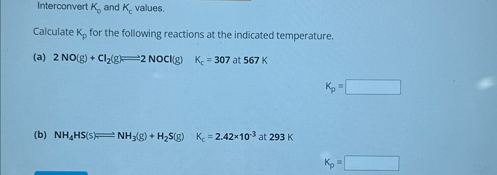 Solved Interconvert KD ﻿and KC ﻿values.Calculate Kp ﻿for the | Chegg.com